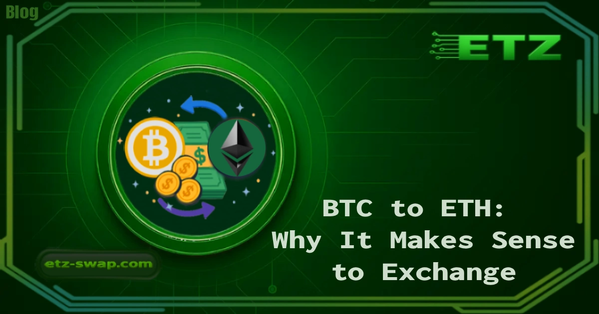 BTC to ETH: Simple Reasons and a Calm, Repeatable Swap | ETZ Swap